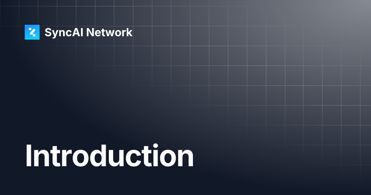 Introduction | SyncAI Network